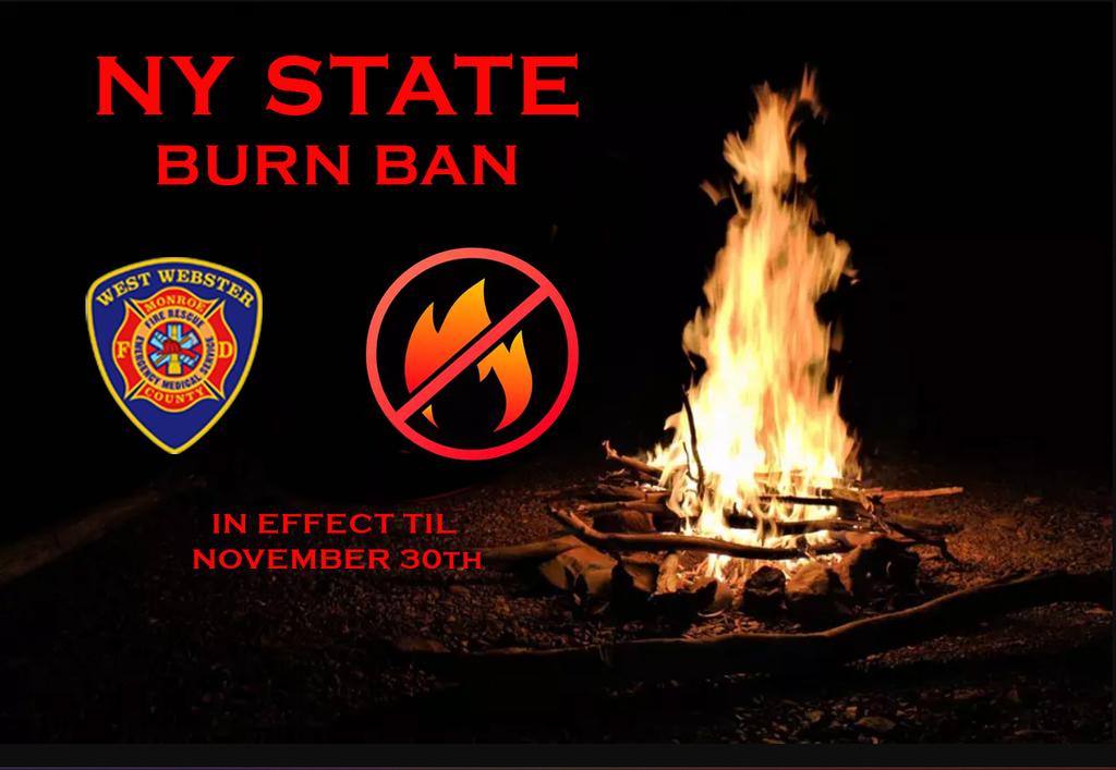 BURN BAN IN EFFECT! - West Webster Fire Department